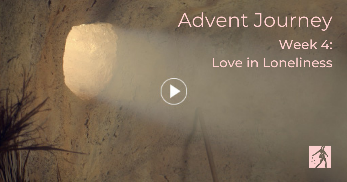 Advent Devotional | Week 4: Love in Loneliness - Canadian Bible Society