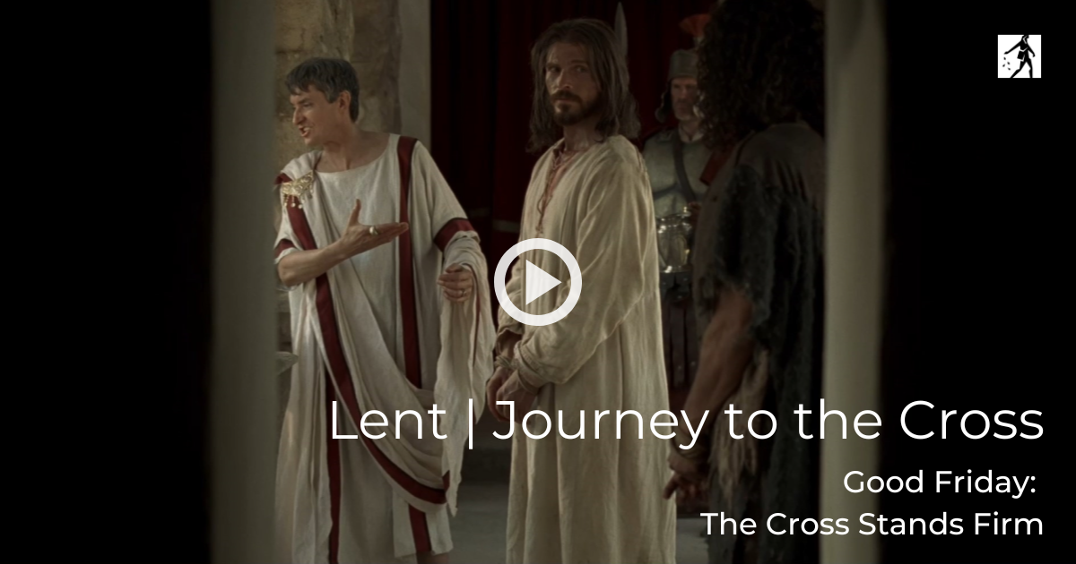 Holy Week Devotional | Good Friday: The Cross Stands Firm - Canadian ...