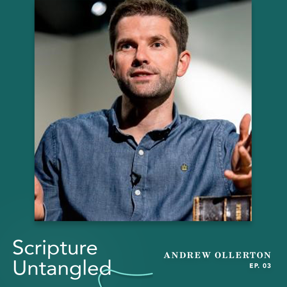 Scripture Untangled | Episode 3: Andrew Ollerton - Canadian Bible Society