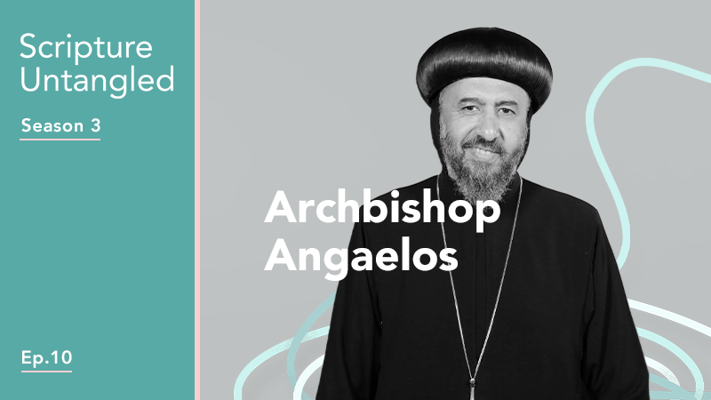 Season 3: Episode 10 | Archbishop Angaelos | A View of Scripture from ...