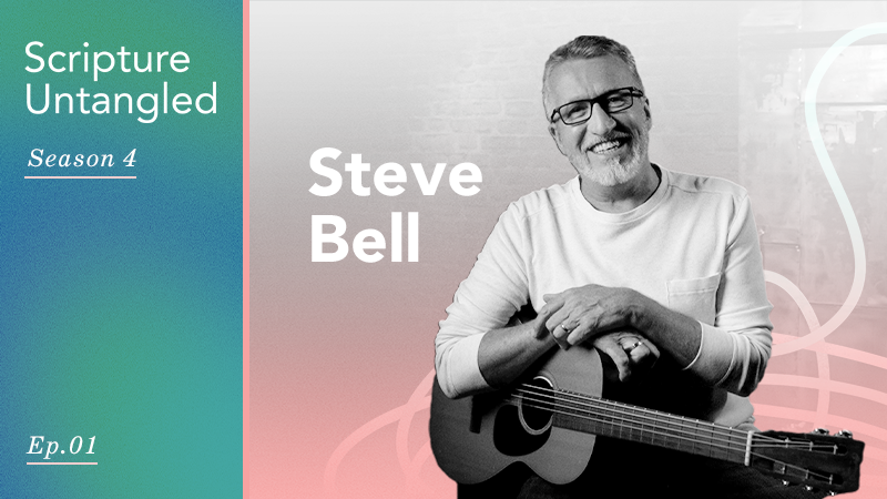 Season 4: Episode 1 | Steve Bell | Building a Bridge from God's Heart ...