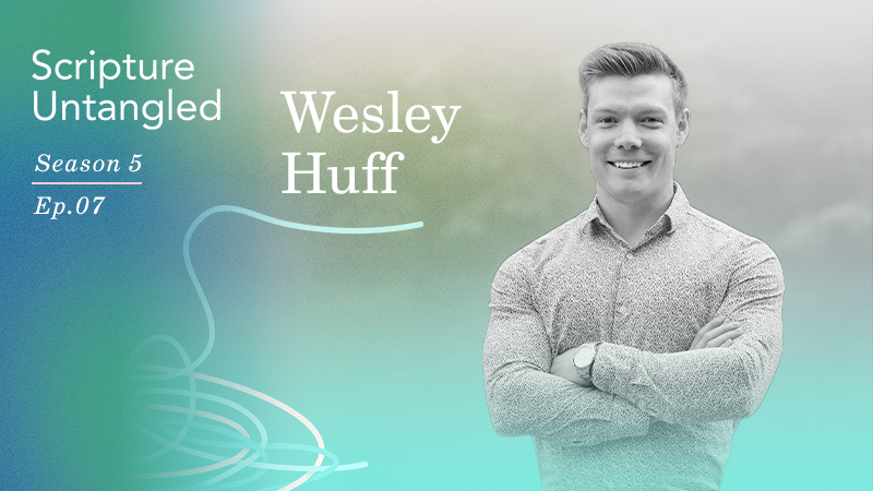 Season 5: Episode 7 | Wesley Huff | Why Do You Believe What You Believe ...