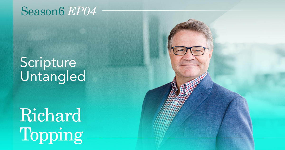 Season 6: Episode 4 | Richard Topping | Are We Asking God the Right ...