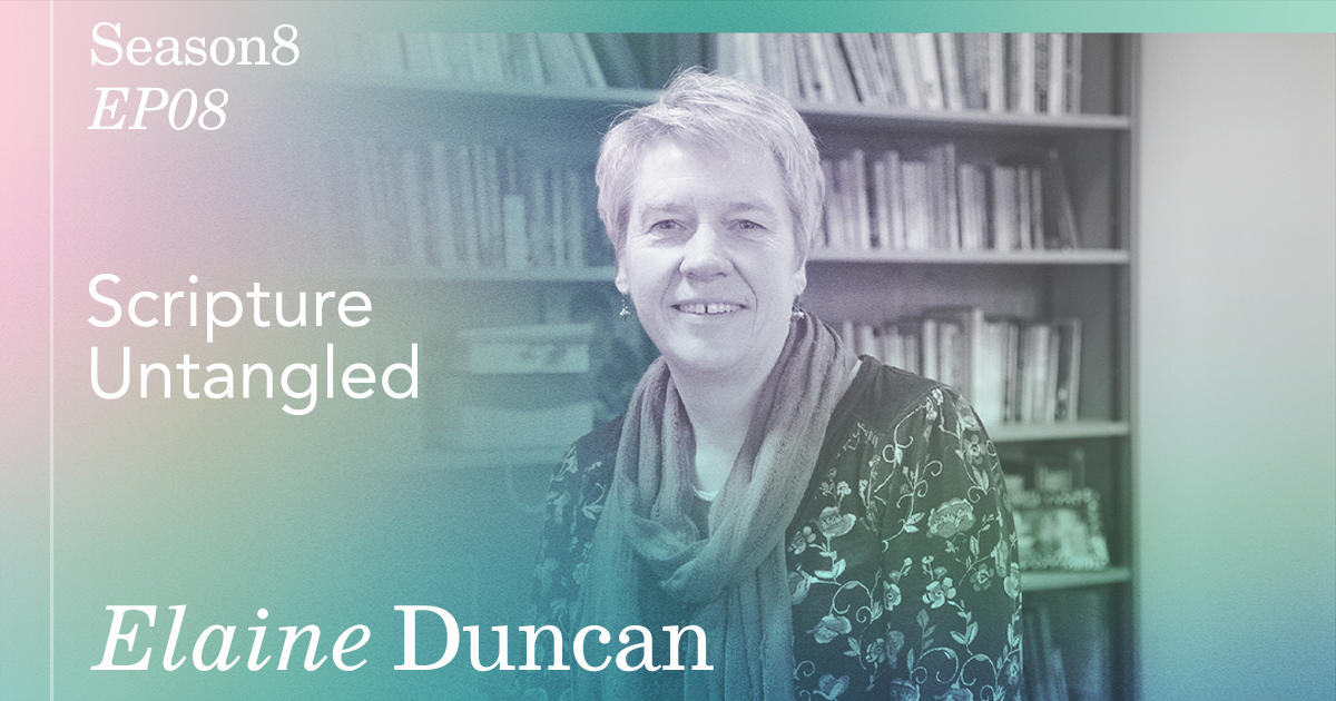 Season 8: Episode 8 | Elaine Duncan | Does the Bible Give Hope in a ...