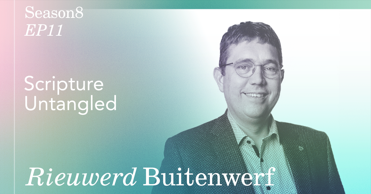 Season 8: Episode 11 | Rieuwerd Buitenwerf | How the Bible Impacts ...