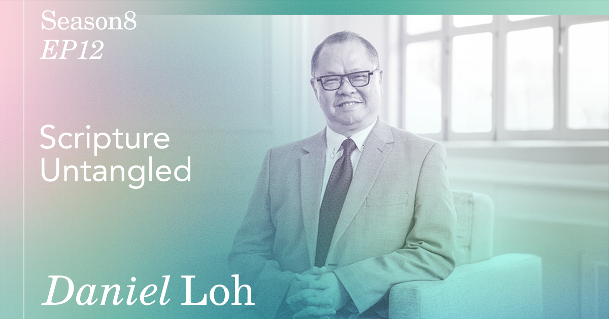 Season 8: Episode 12 | Daniel Loh | Is There a Need for the Bible in China?